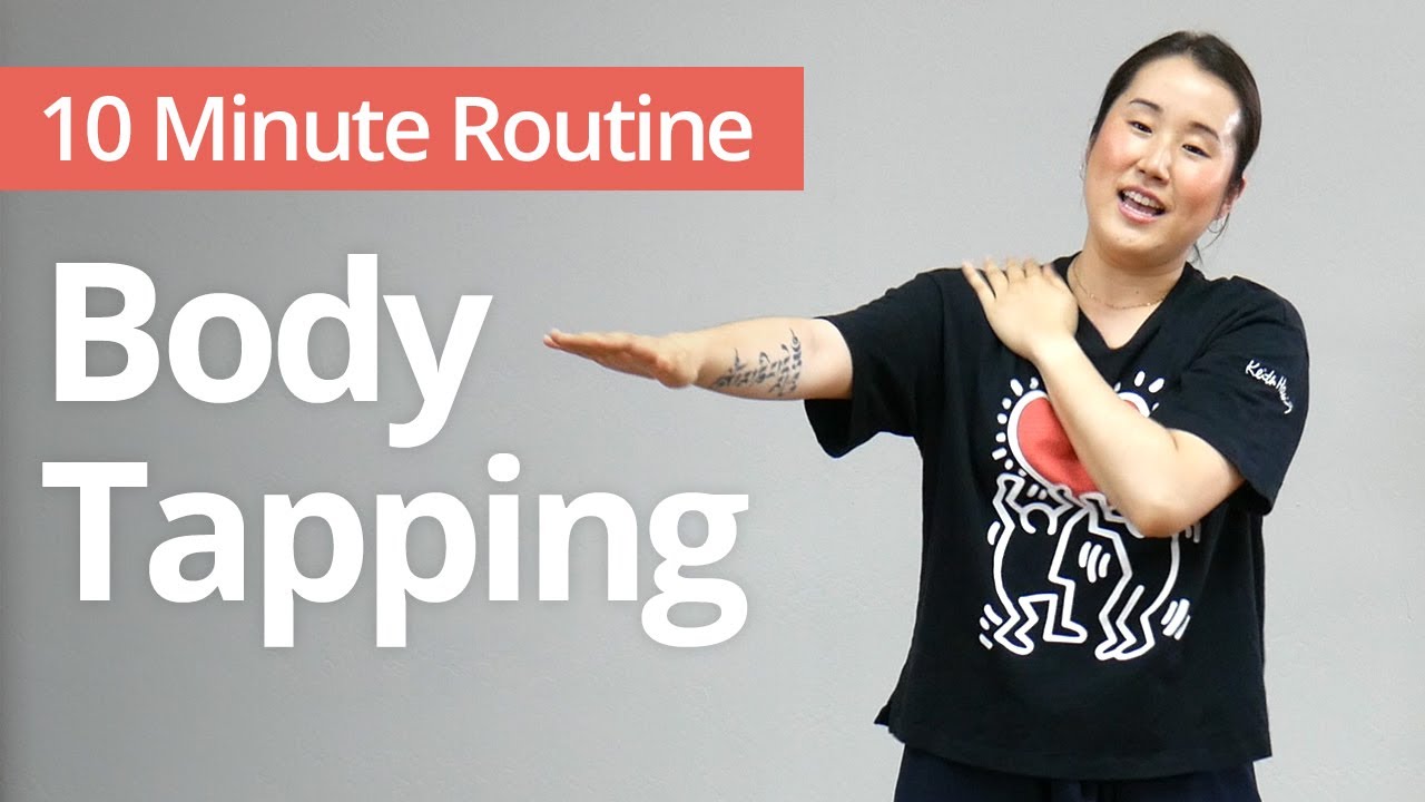 Body Tapping For Total Circulation 10 Minute Daily Routines Youtube