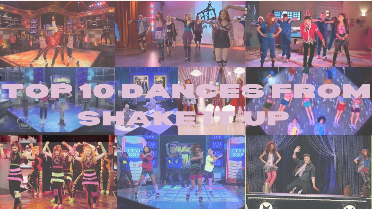 Top 10 Dances From Shake It Up Youtube