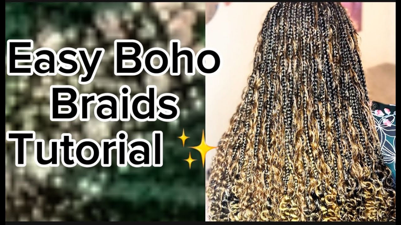 Easy Boho Braids Tutorial Step By Step Tutorial Chic Look In Minutes