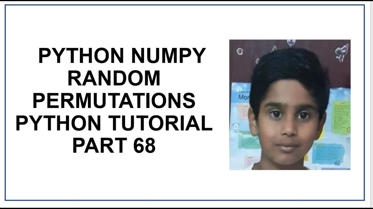 Python Numpy Random Permutations Shuffling Arrays Generating