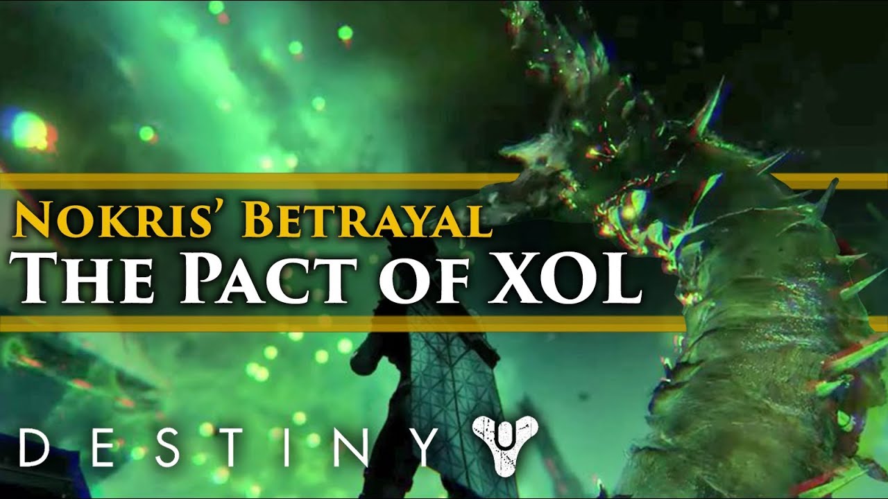 Destiny 2 Lore Nokris Betrayal Of Oryx His Pact With Xol The Will