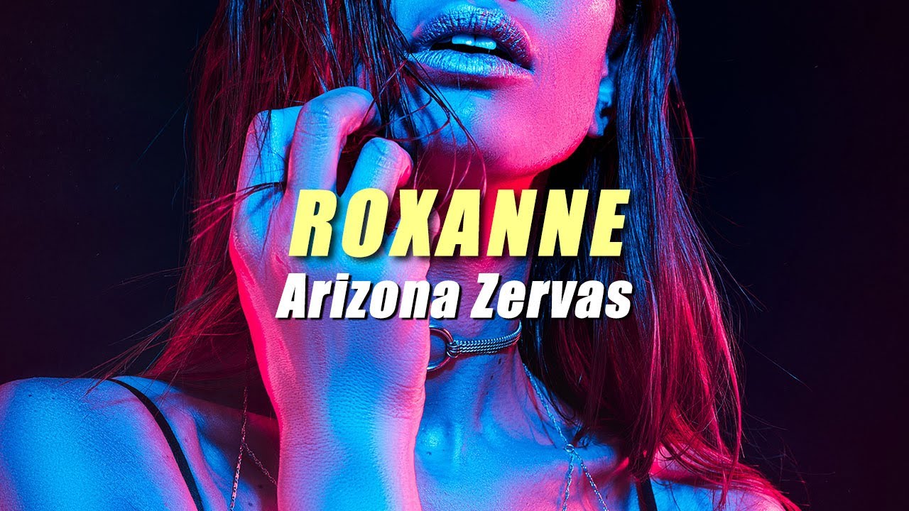 Arizona Zervas Roxanne Cv Plusmusic Edm Remix Youtube