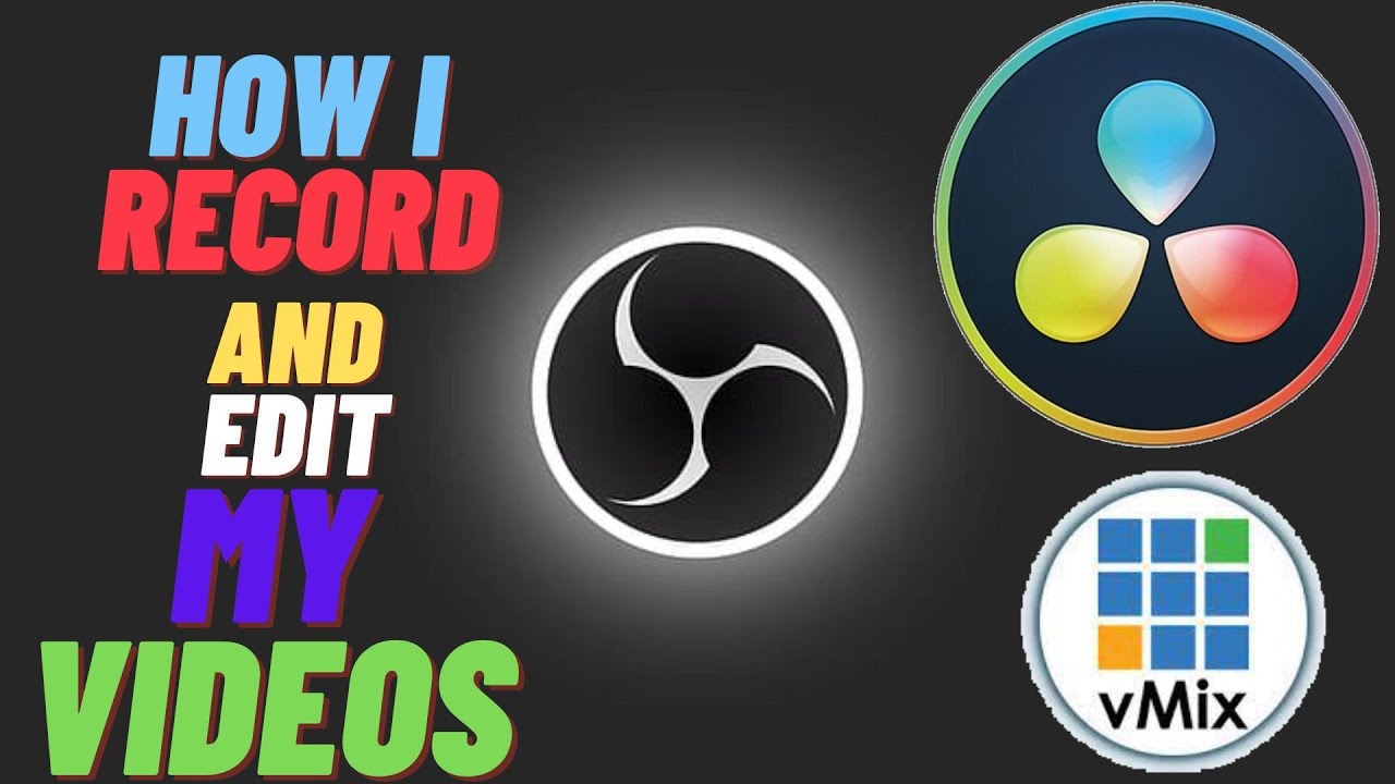 How I Record And Edit My Videos Youtube