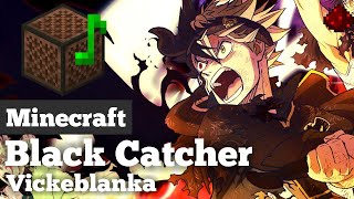 Black Clover Op10 Vickeblanka Black Catcher Minecraft Note Block Cover ...