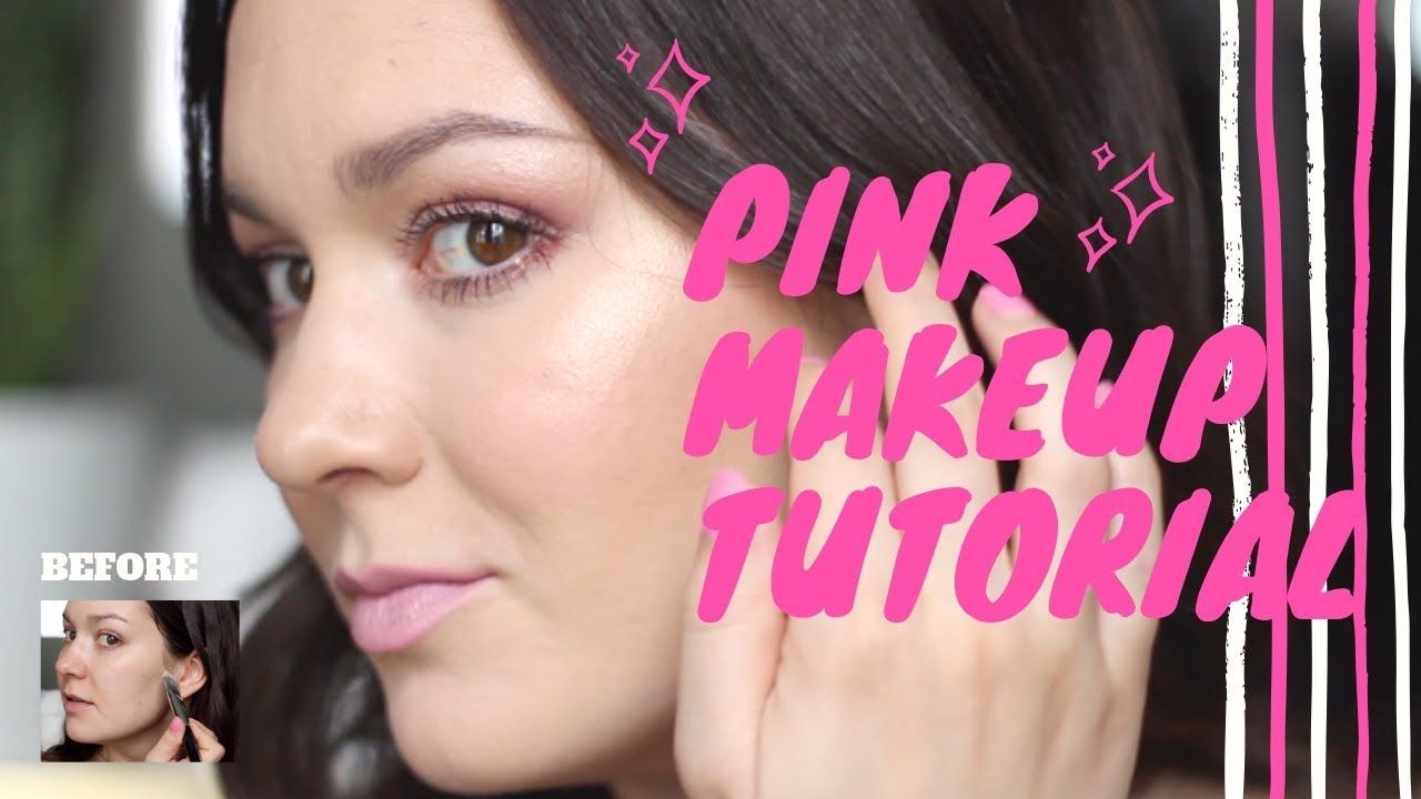 Pink Makeup Tutorial Youtube