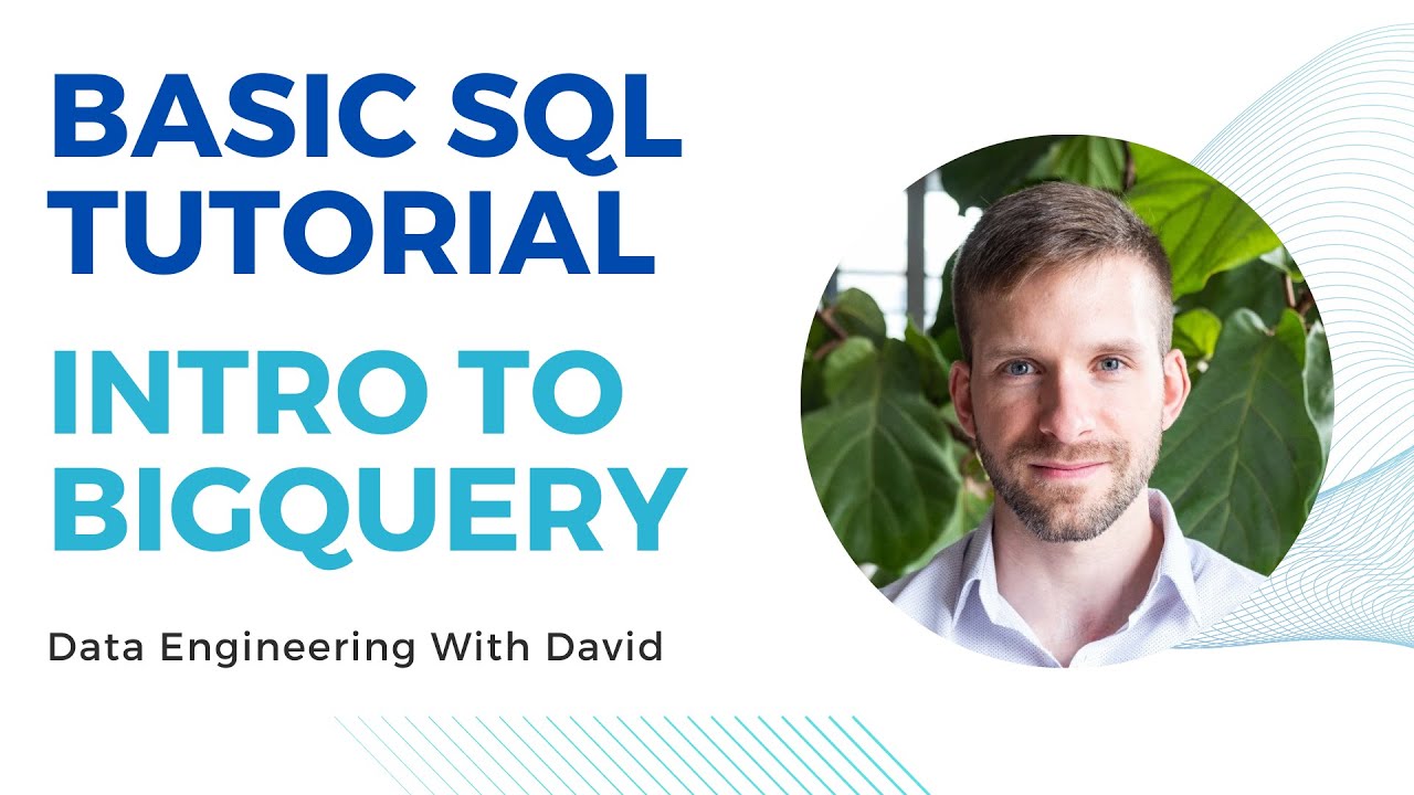 Basic Sql Tutorial Intro To Bigquery Youtube