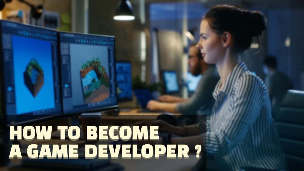How To Become A Game Developer Youtube