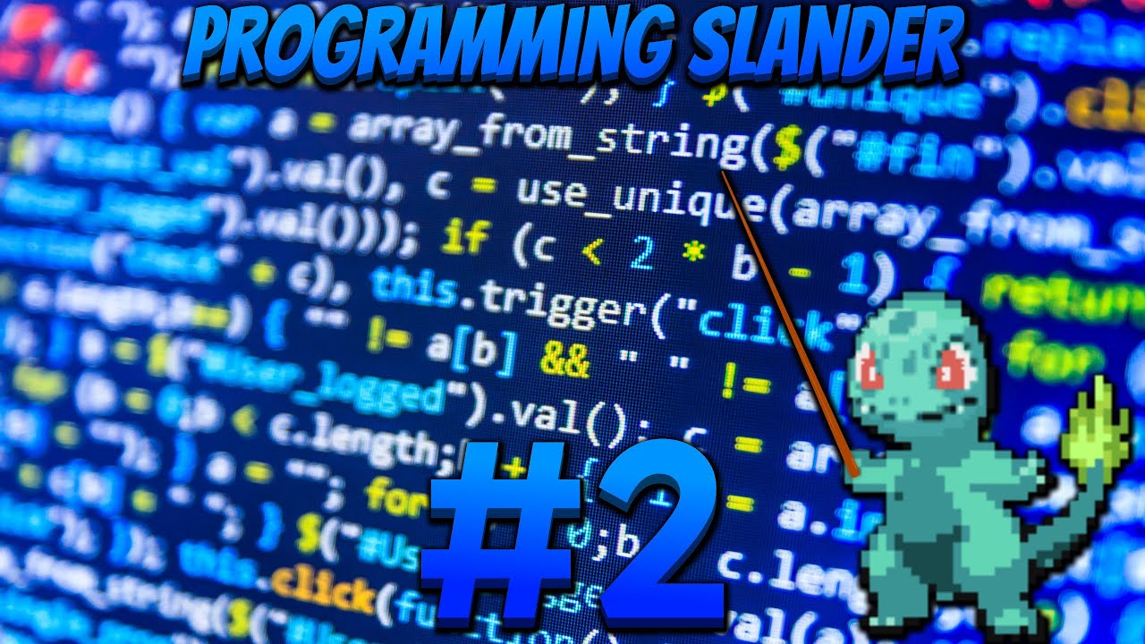 Programming Slander 2 Youtube