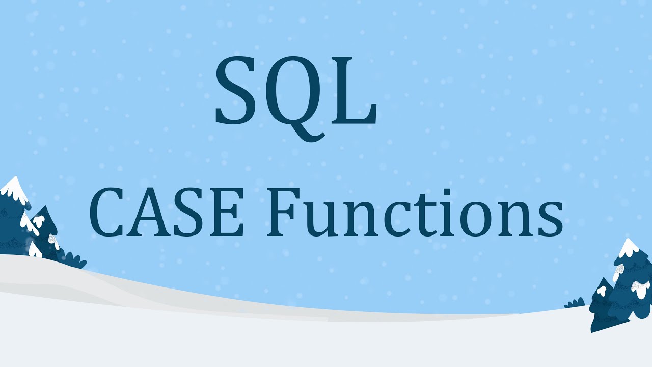 Sql Case Functions Youtube