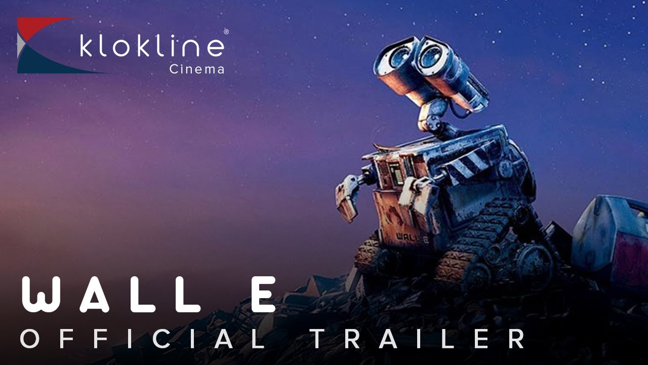 2008 Wall E Official Trailer 1 Hd Walt Disney Pictures Pixar Youtube