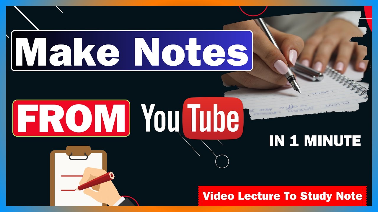 How To Make Notes From Youtube Video Convert Video Lectures Into Note