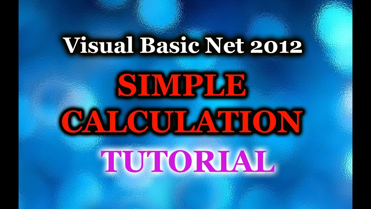 Learning Visual Basic Simple Calculation Youtube