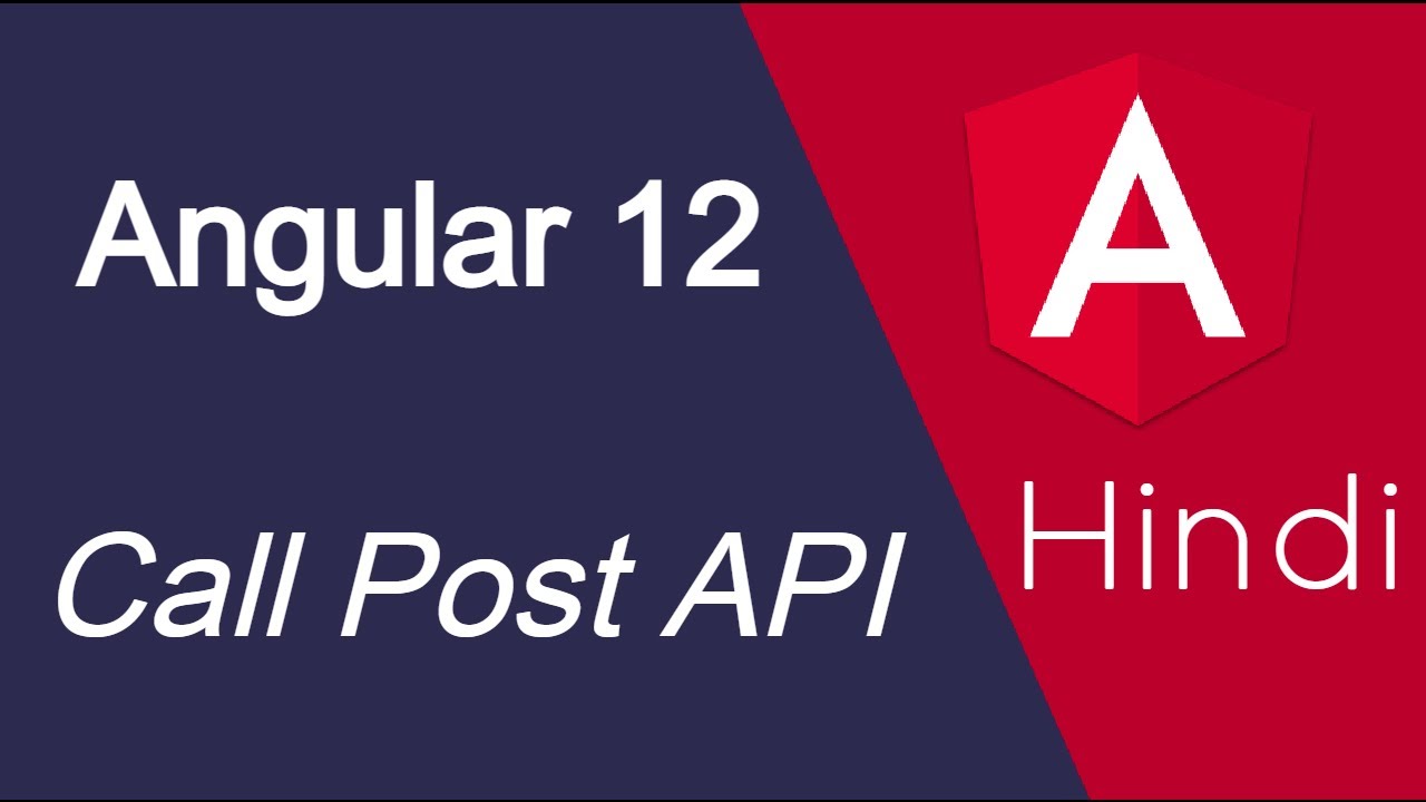 Angular 12 Tutorial In Hindi 46 Post Api Method Save Data With Api