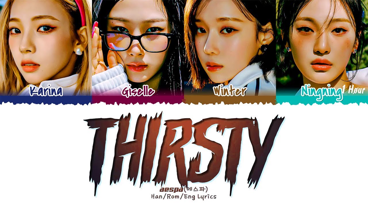 Aespa 에스파 Thirsty 1 Hour Loop Lyrics 1시간 가사