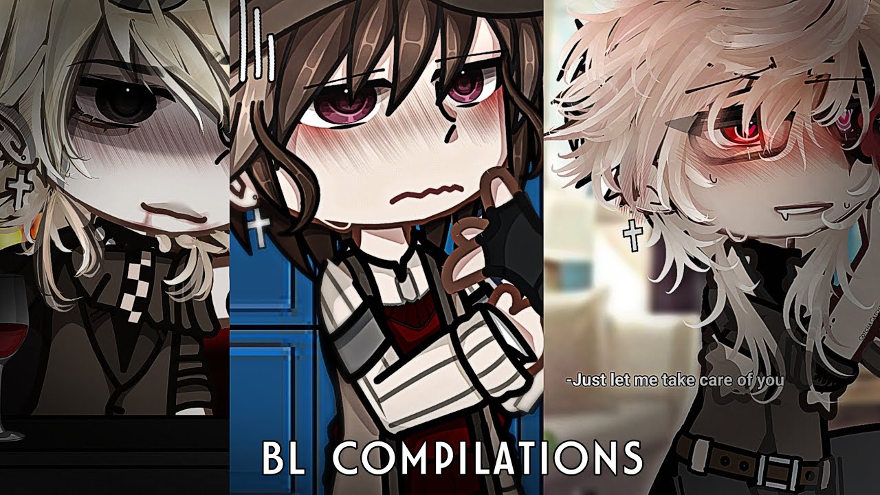 Bl Compilations Bl Glmm Gcmm Gacha Life Club Mini Movie