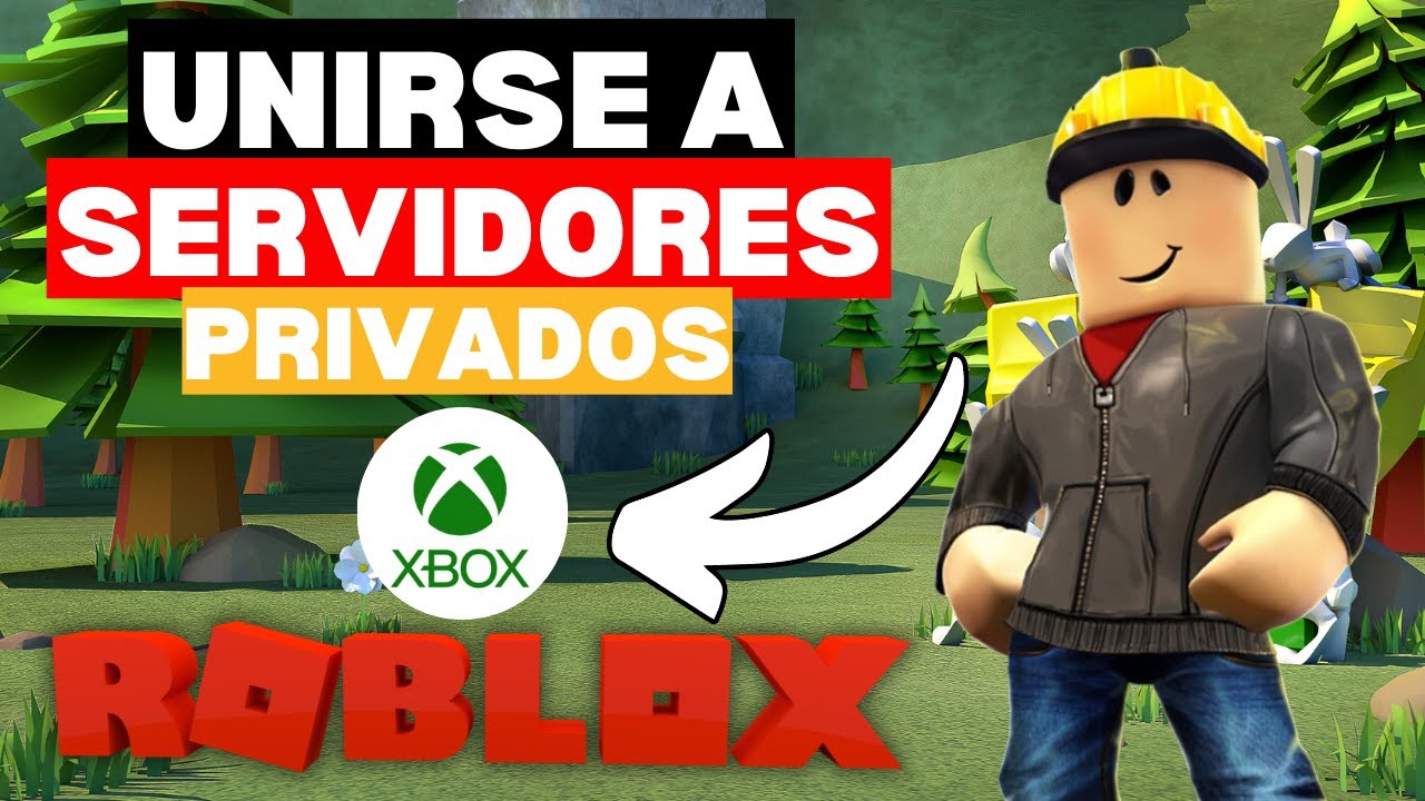 Como Unirse A Servidores Privados En Roblox Xbox En 2026 Youtube