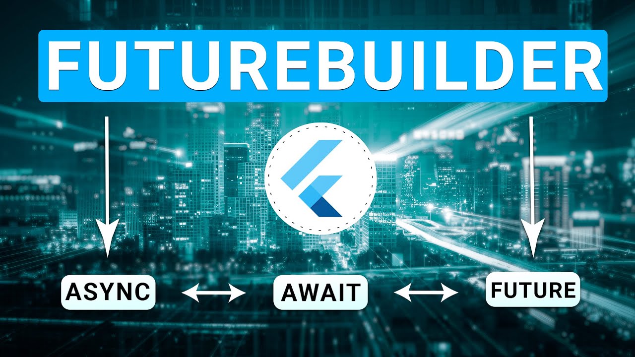 Futurebuilder Widget In Flutter Async Await Future Youtube