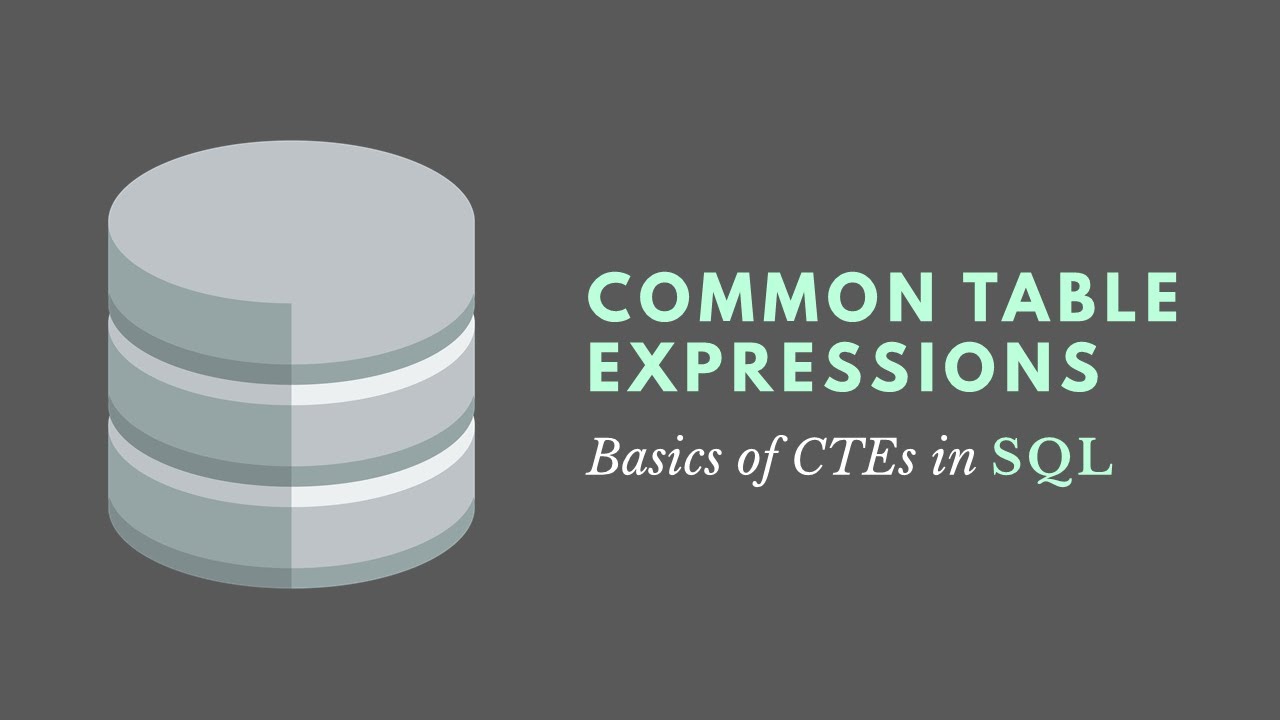 Common Table Expressions Sql Ctes Youtube