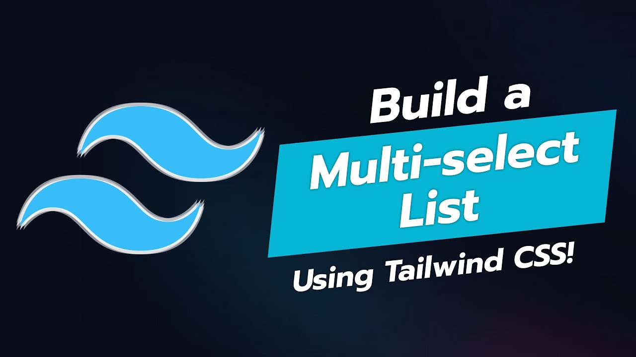 Build A Multi Select List Ui Component With Tailwind Css ёяоиёяыая п Youtube