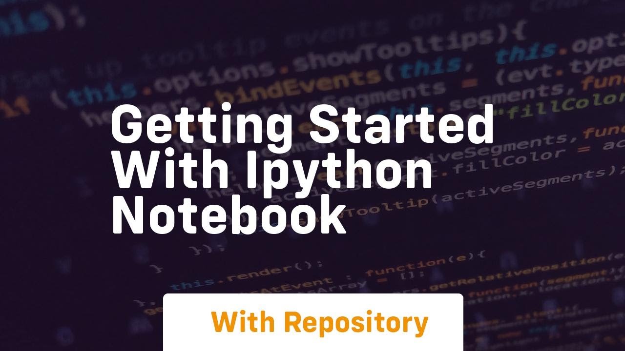 Getting Started With Ipython Notebook Youtube