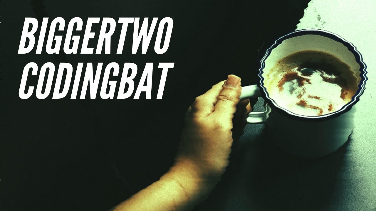 Codingbat Array 1 Biggertwo Youtube