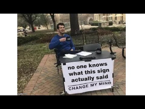 Steven Crowder S Change My Mind Campus Sign Know Your Meme