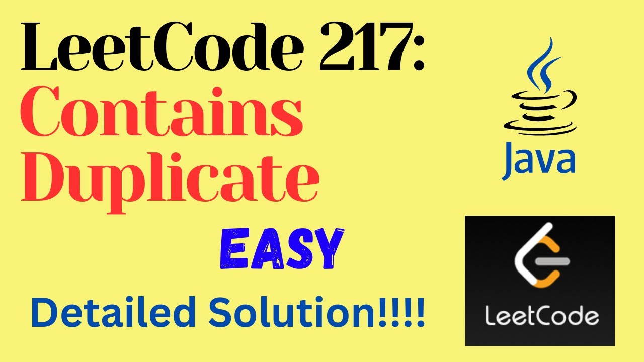 Leetcode 217 Contains Duplicate Easy Java Detailed Solution