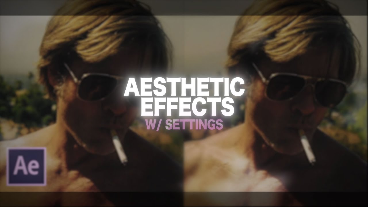 Aesthetic Effects W Settings After Effects Youtube