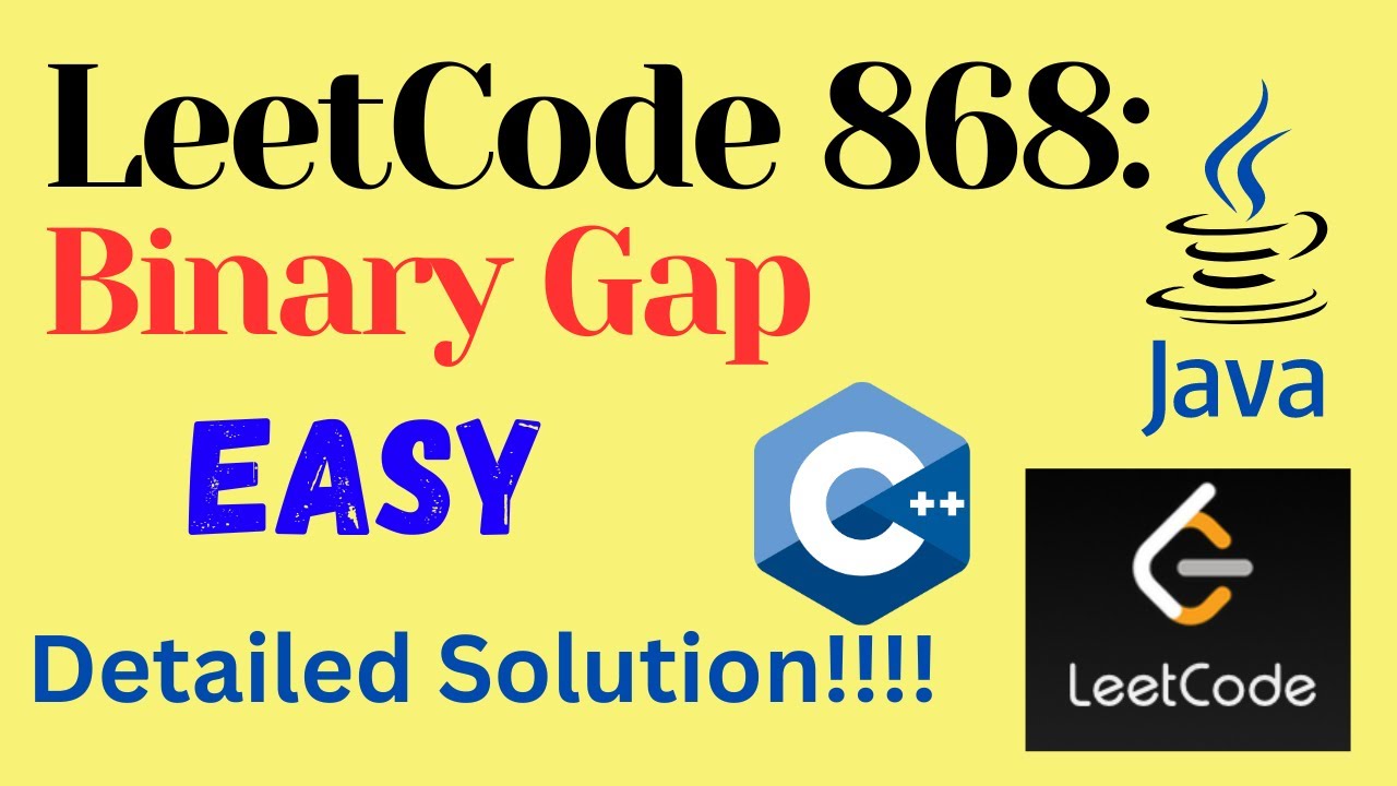 Leetcode 868 Binary Gap Easy C Java Detailed Solution