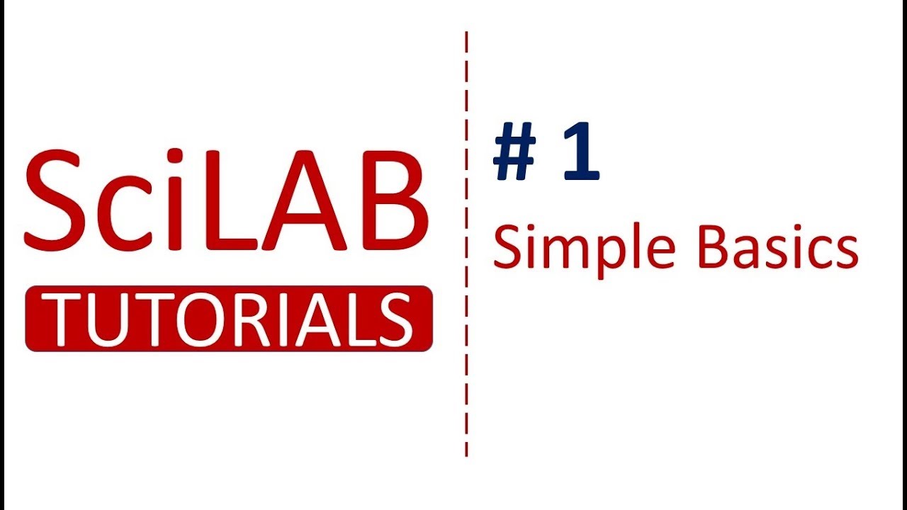 Scilab Tutorials 1 Simple Basics In Scilab For Beginners Youtube
