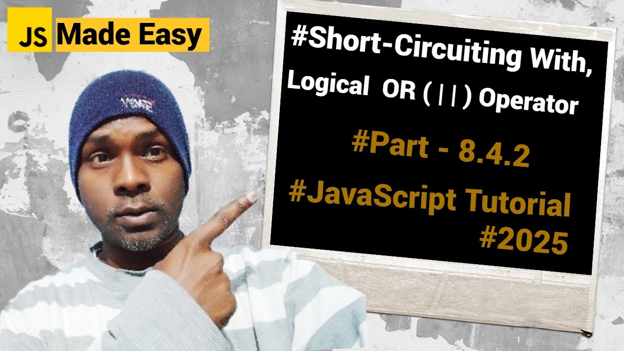 Javascript Tutorial 2025 Short Circuiting With Logical Operators