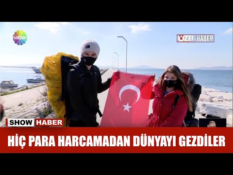 Hiç Para Harcamadan Dünyayı Gezdiler Youtube