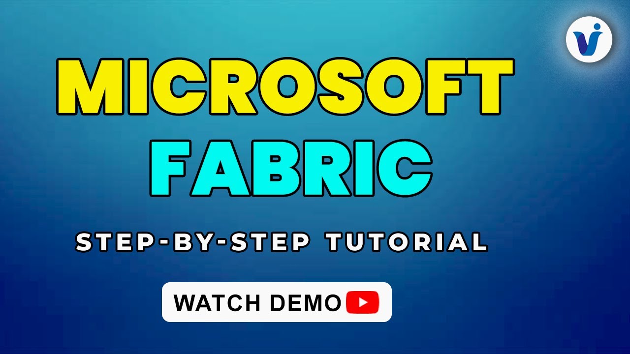 Microsoft Fabric Tutorial For Beginners Step By Step Guide