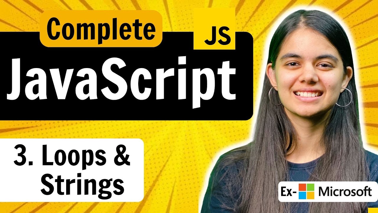 Lecture 3 Loops And Strings Javascript Full Course Youtube