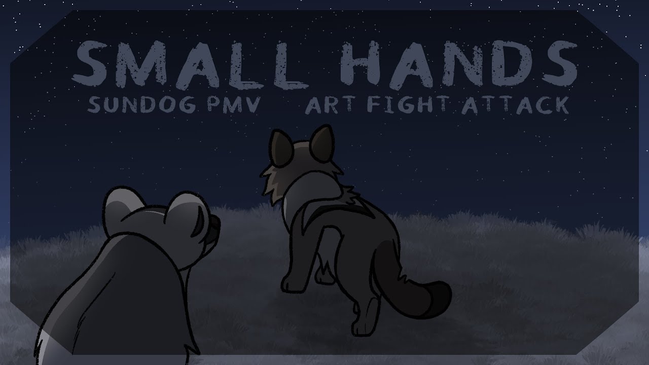Small Hands Sundog Pmv Art Fight Attack Youtube
