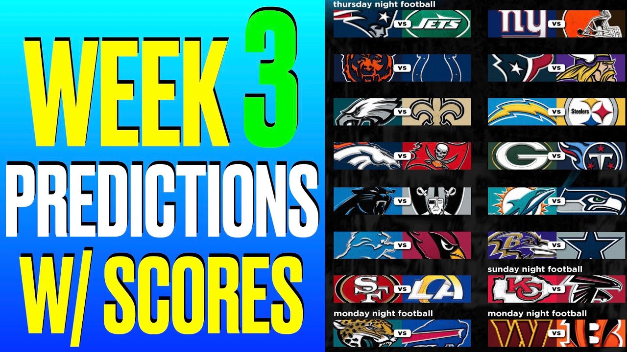 Nfl Week 3 Predictions For Every Game With Scores Youtube