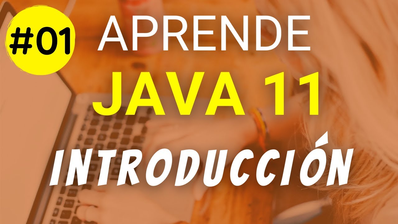 Introducción A La Programación En Java Curso De Java 01 Youtube