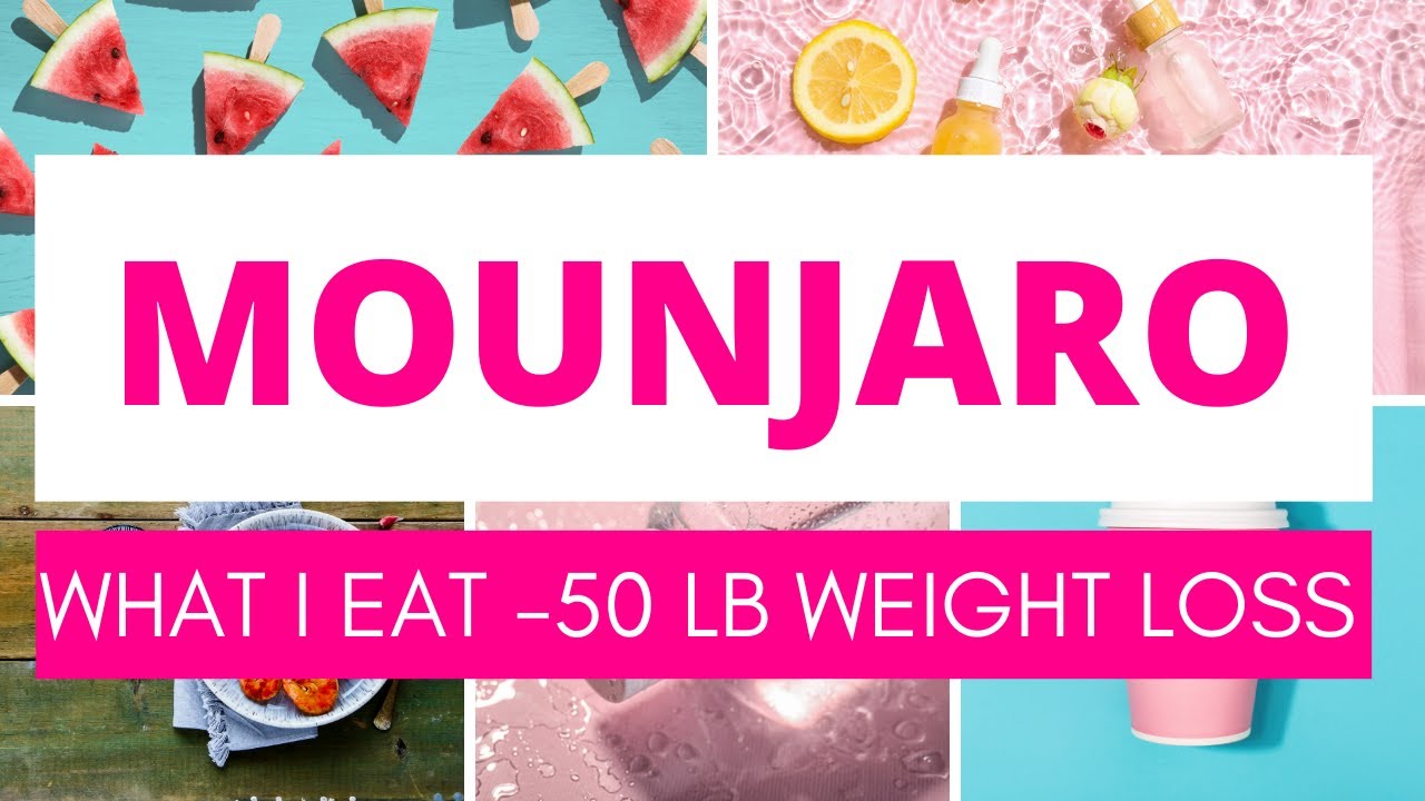50lb Mounjaro Weight Loss In 22 Weeks What I Eat In A Day Mounjaro