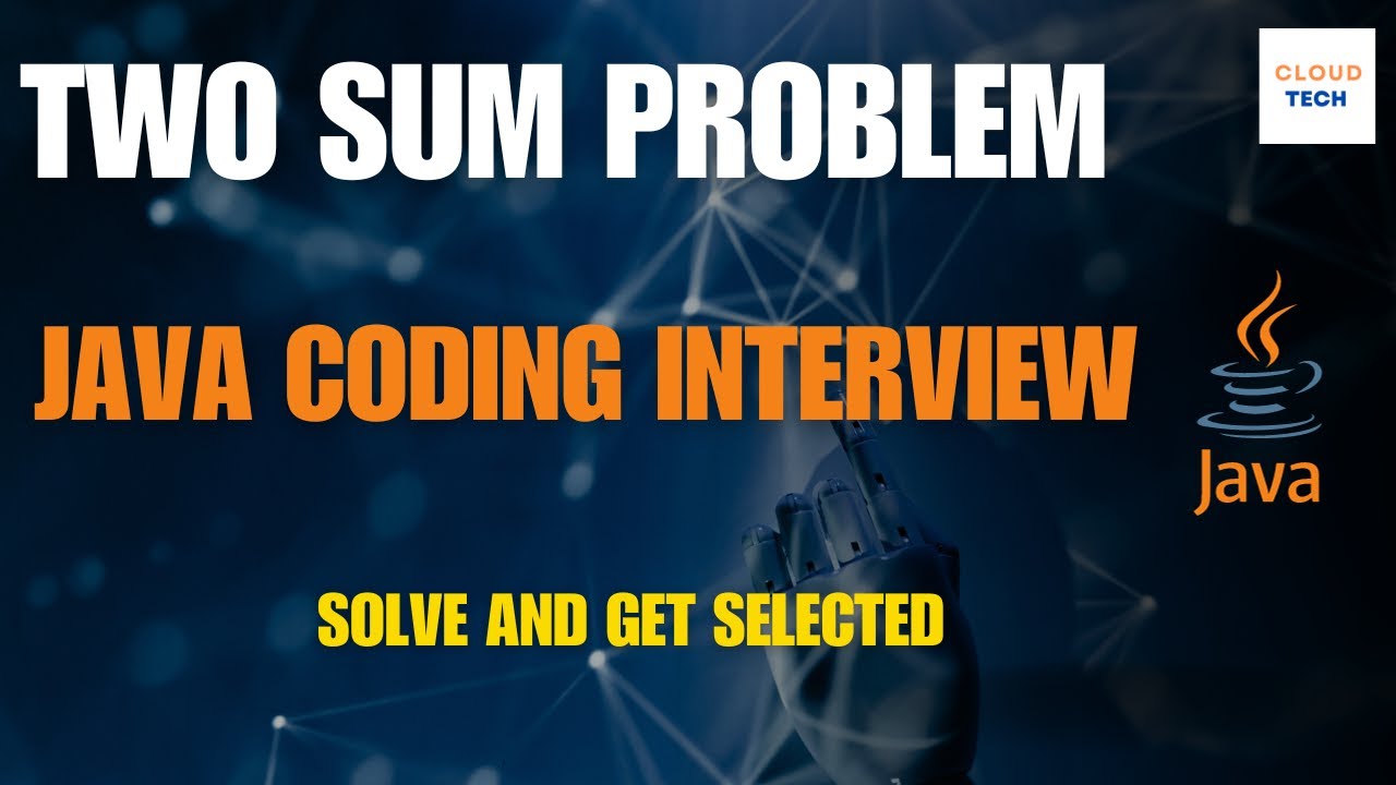 Two Sum Problem Java Coding Interview Youtube