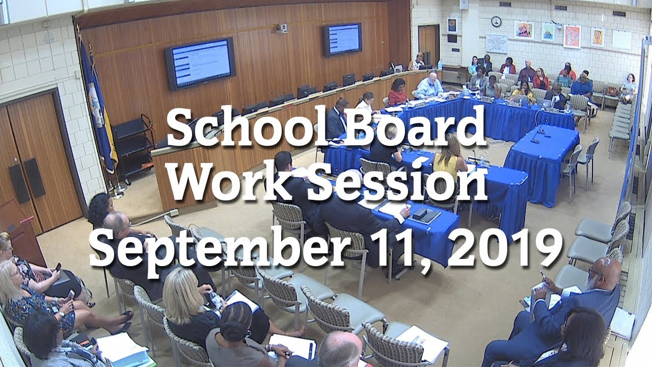 School Board Work Session 9 11 19 Youtube