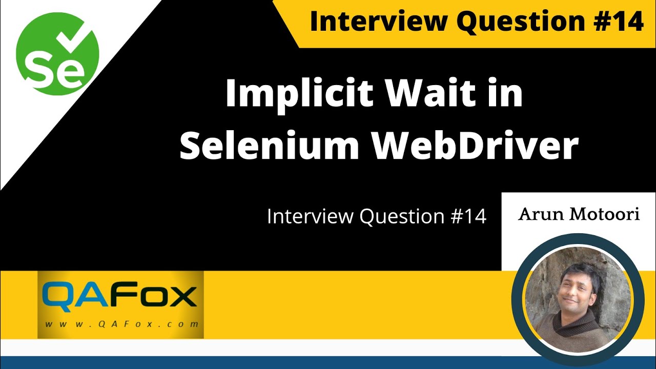 Implicit Wait In Selenium Webdriver Interview Question 14 Youtube