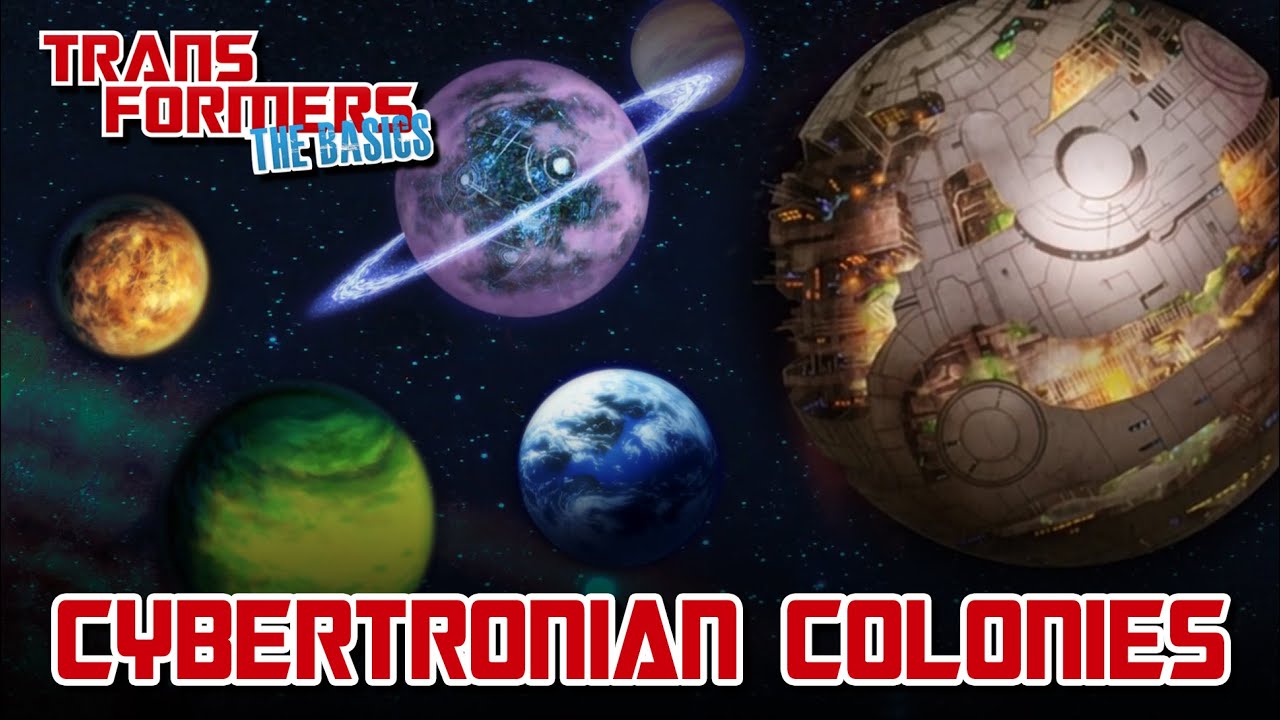 Transformers The Basics On Cybertronian Colonies Youtube