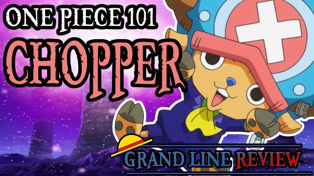 Chopper Explained One Piece 101 Youtube