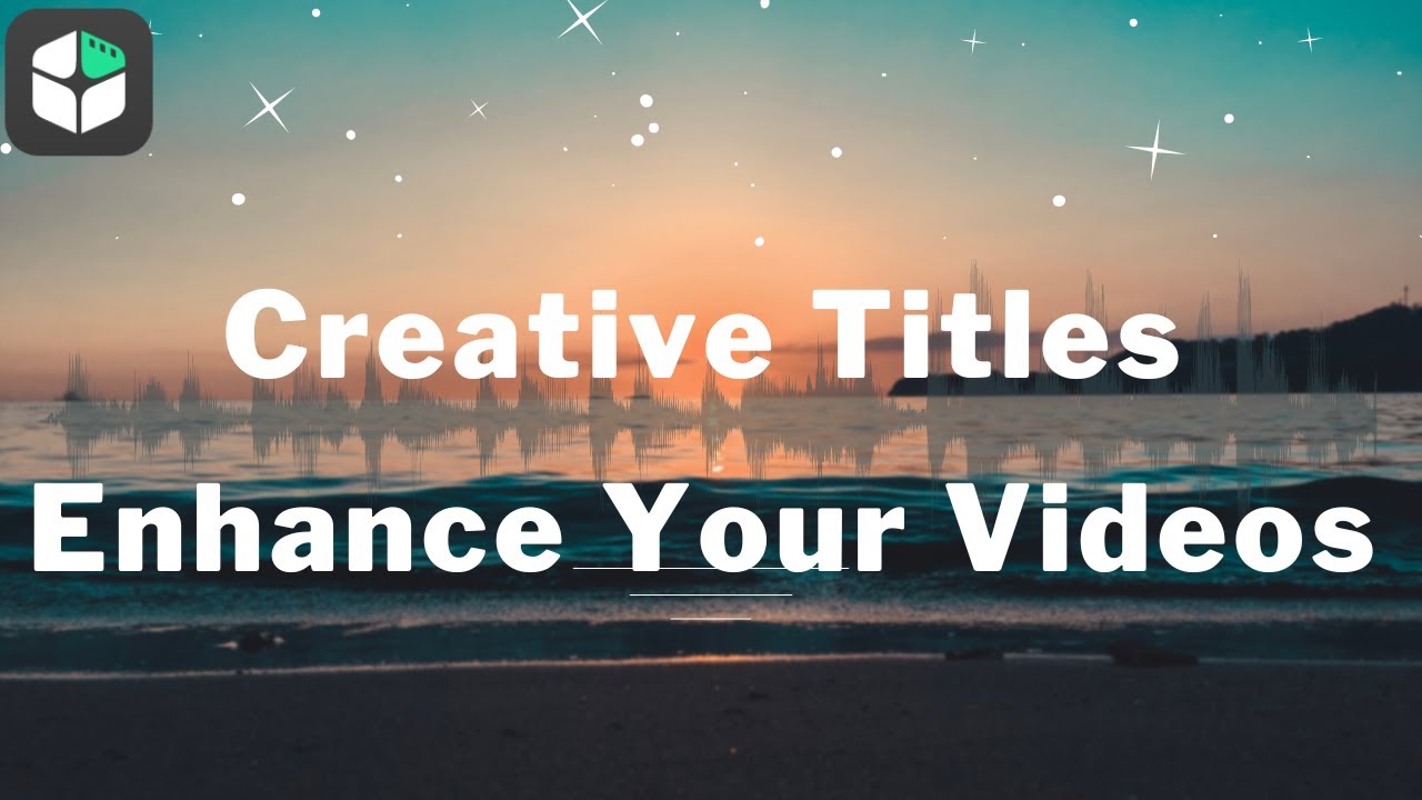 How To Use Creative Titles To Make Your Video Better Youtube