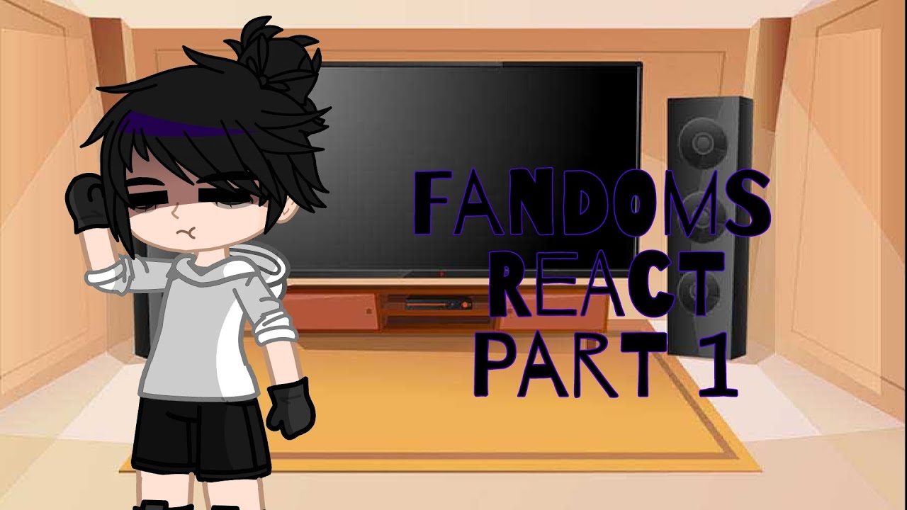 Fandoms React Part 1 Read Description Youtube