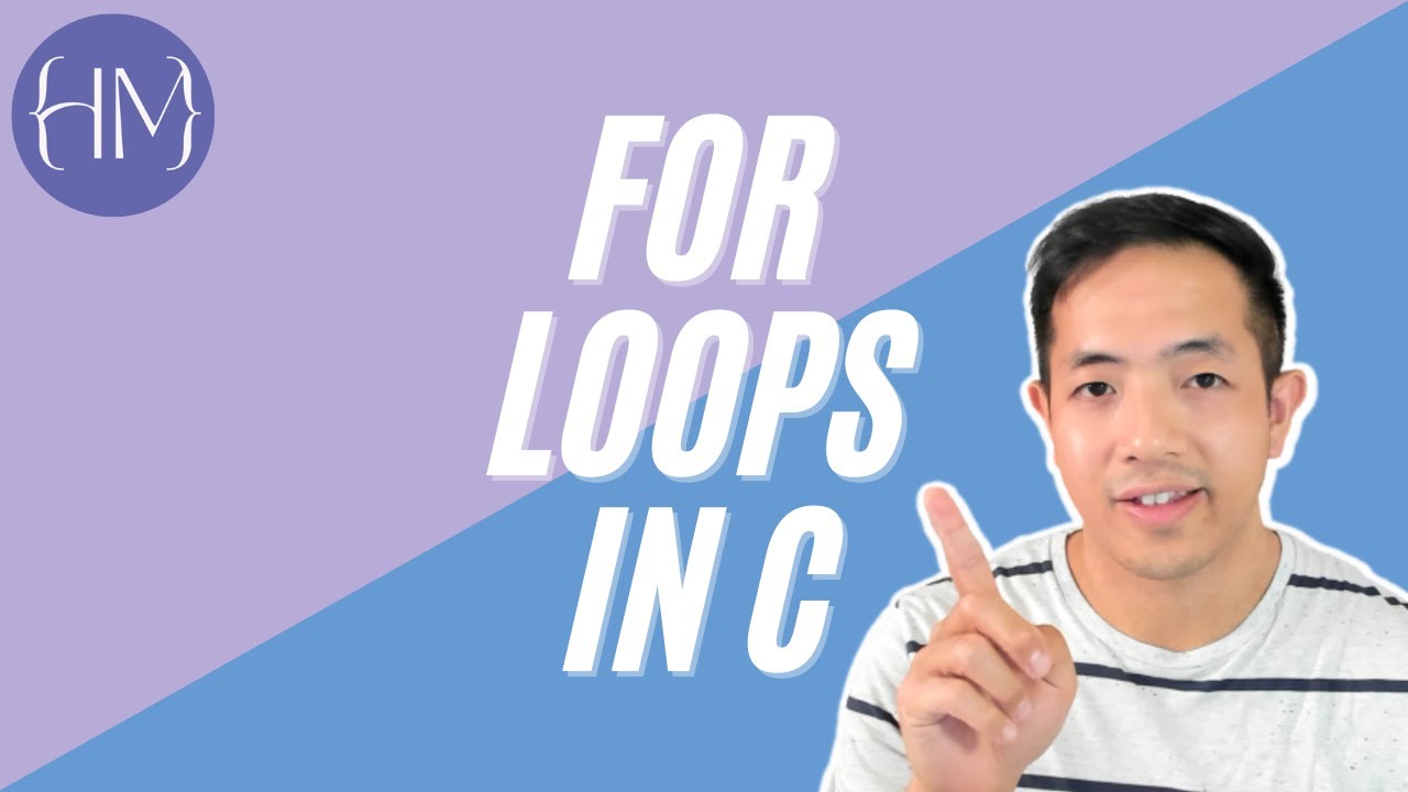 How To Use For Loops C Tutorial Youtube