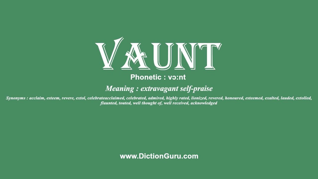 How To Pronounce Vaunt With Meaning Phonetic Synonyms And Sentence