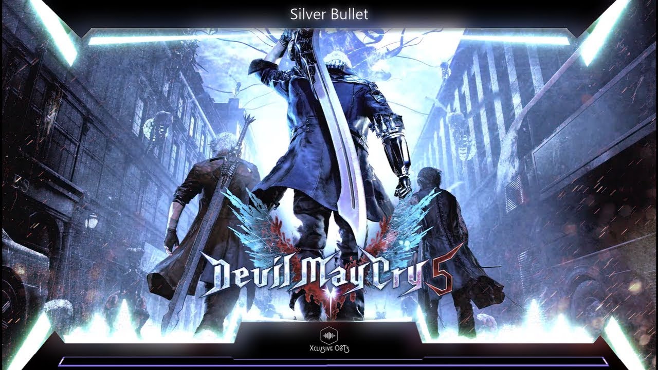 Devil May Cry 5 Silver Bullet Soundtrack Xclusive Ost Youtube Music
