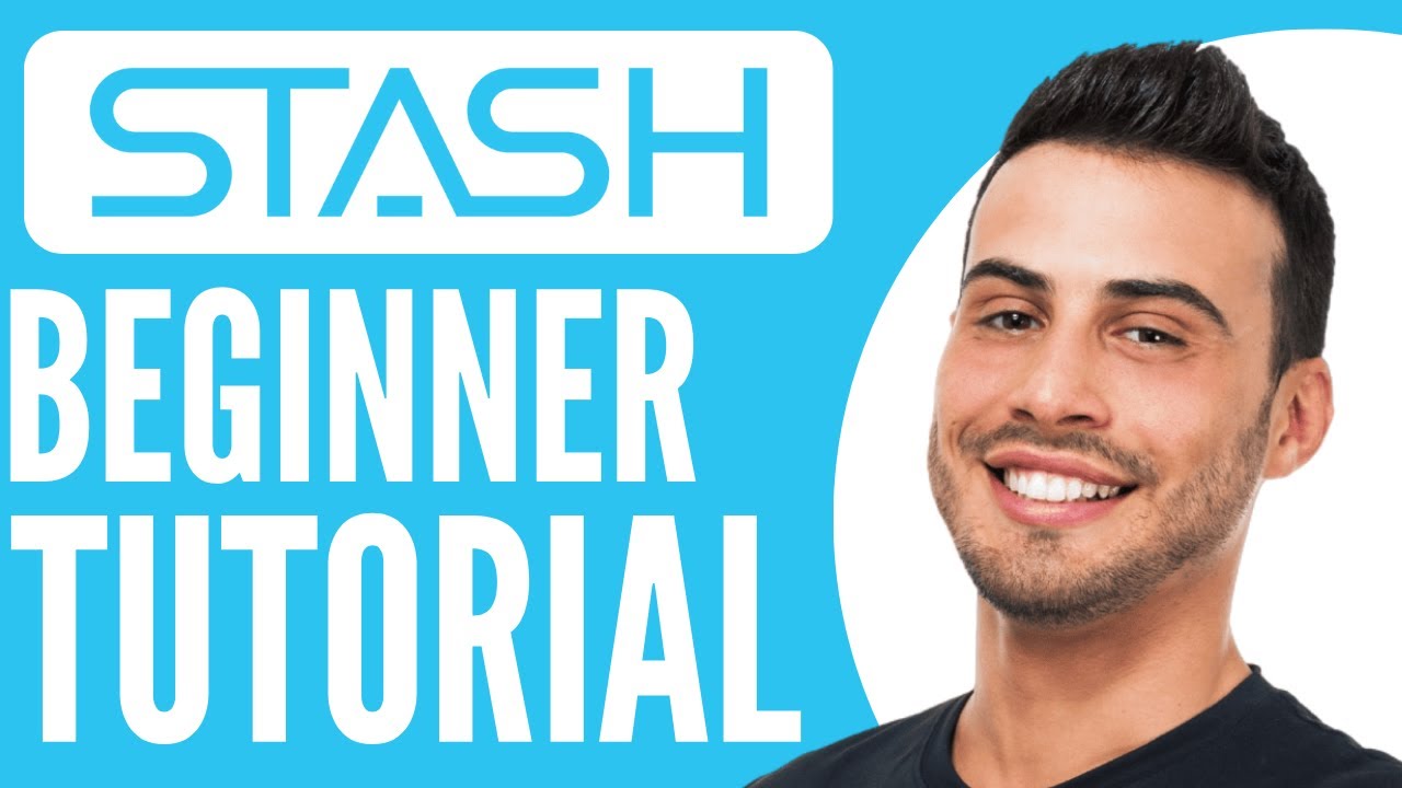 How To Use Stash App Tutorial For Beginners 2025 Youtube