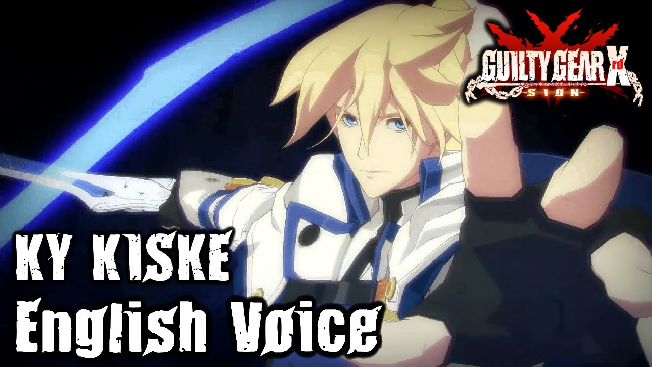 Guilty Gear Xrd Ky Kiske English Voices Battle Quotes Youtube
